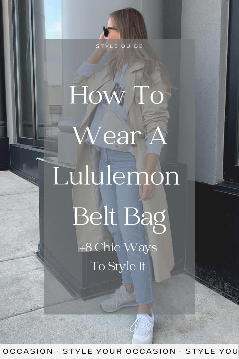 How To Wear a Lululemon Belt Bag + 8 Chic Ways To Style It