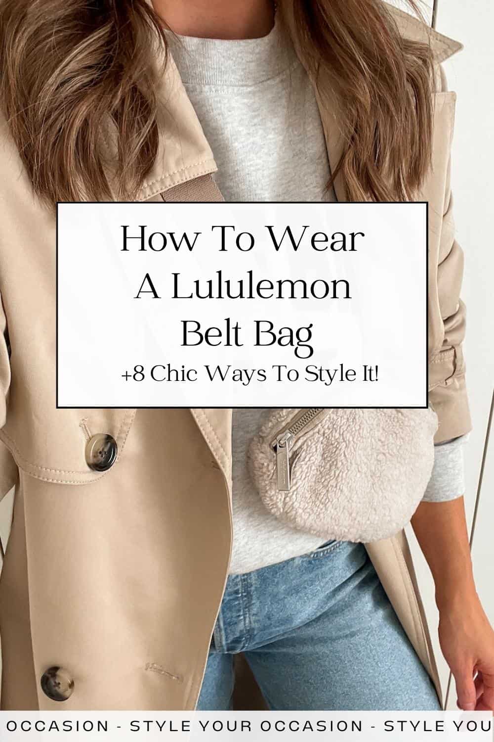 How To Wear a Lululemon Belt Bag + 8 Chic Ways To Style It