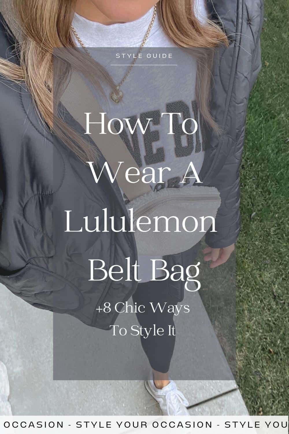 How To Wear a Lululemon Belt Bag + 8 Chic Ways To Style It