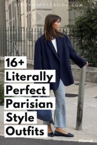 16+ Paris Outfit Ideas Inspired By The Chicest French It-Girls