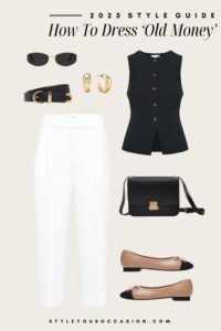 10+ Old Money Aesthetic Outfits to Copy In 2025 - style your occasion